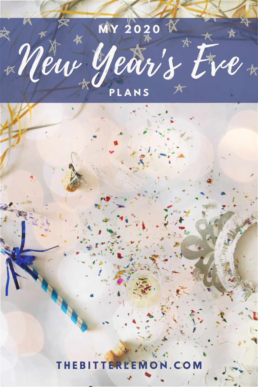 My 2020 New Year’s Eve plans. – The Bitter Lemon