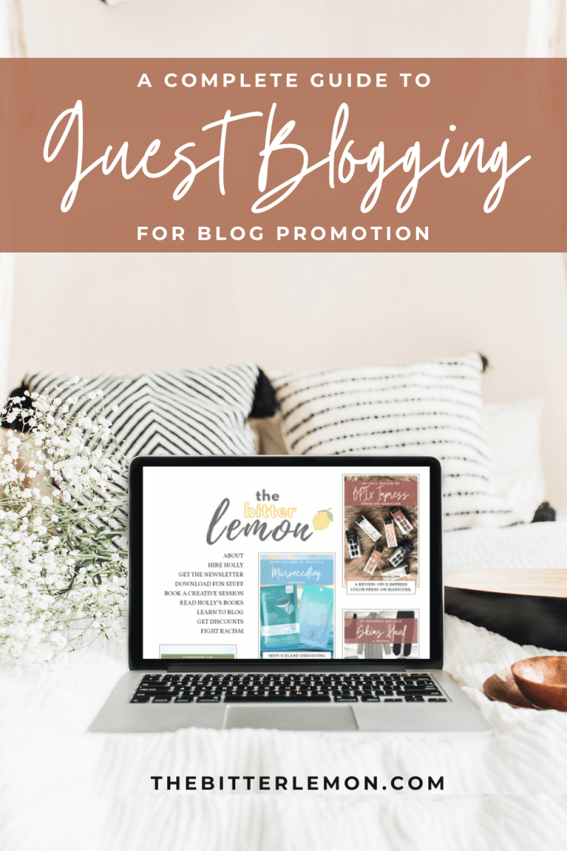 A Guide to Guest Blogging – The Bitter Lemon