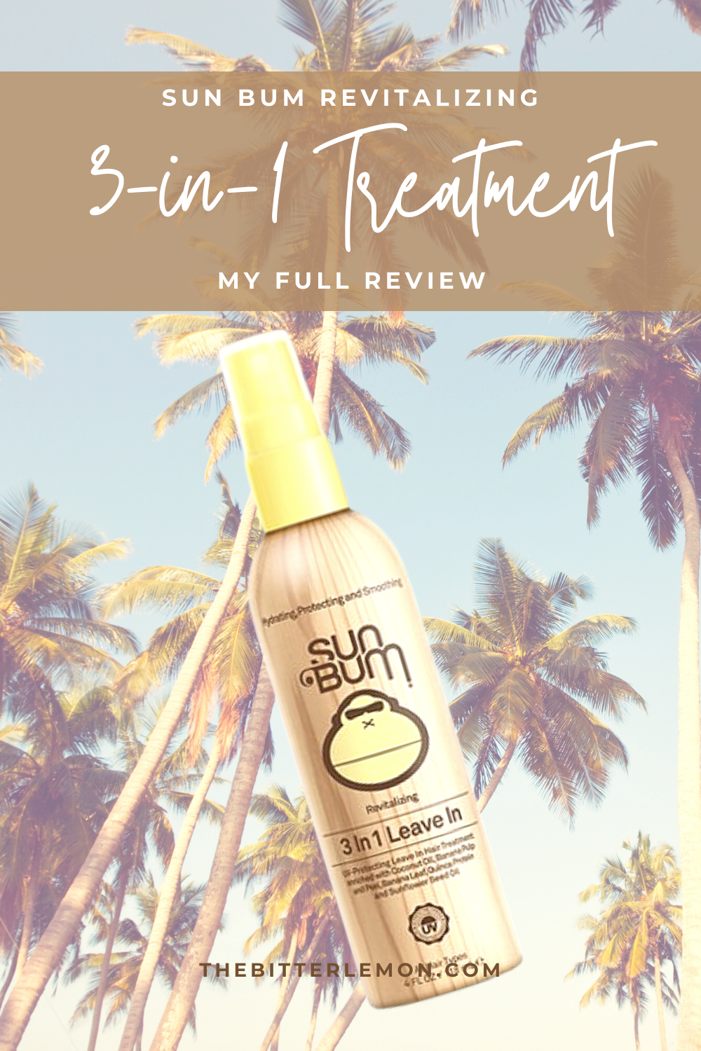A Review: Sun Bum Revitalizing 3-In-1 Leave In Treatment. – The Bitter ...