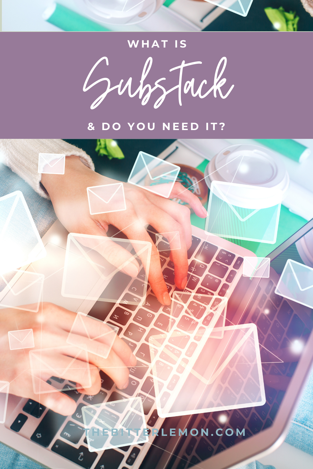 What is Substack? – The Bitter Lemon
