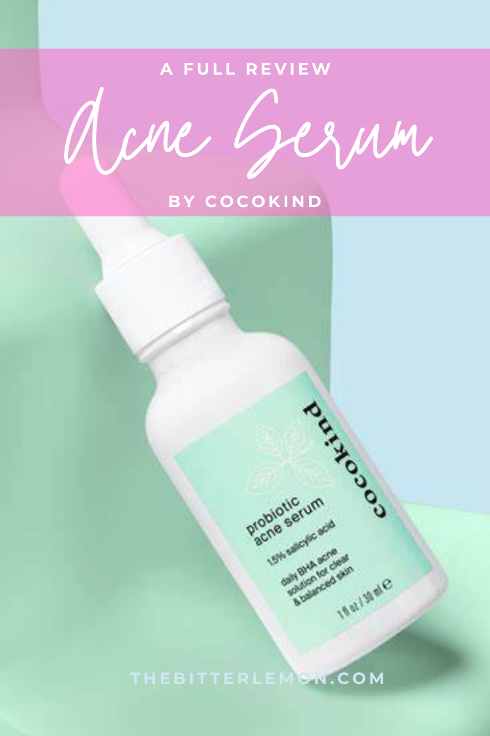 A Review: Cocokind Postbiotic acne serum. – The Bitter Lemon