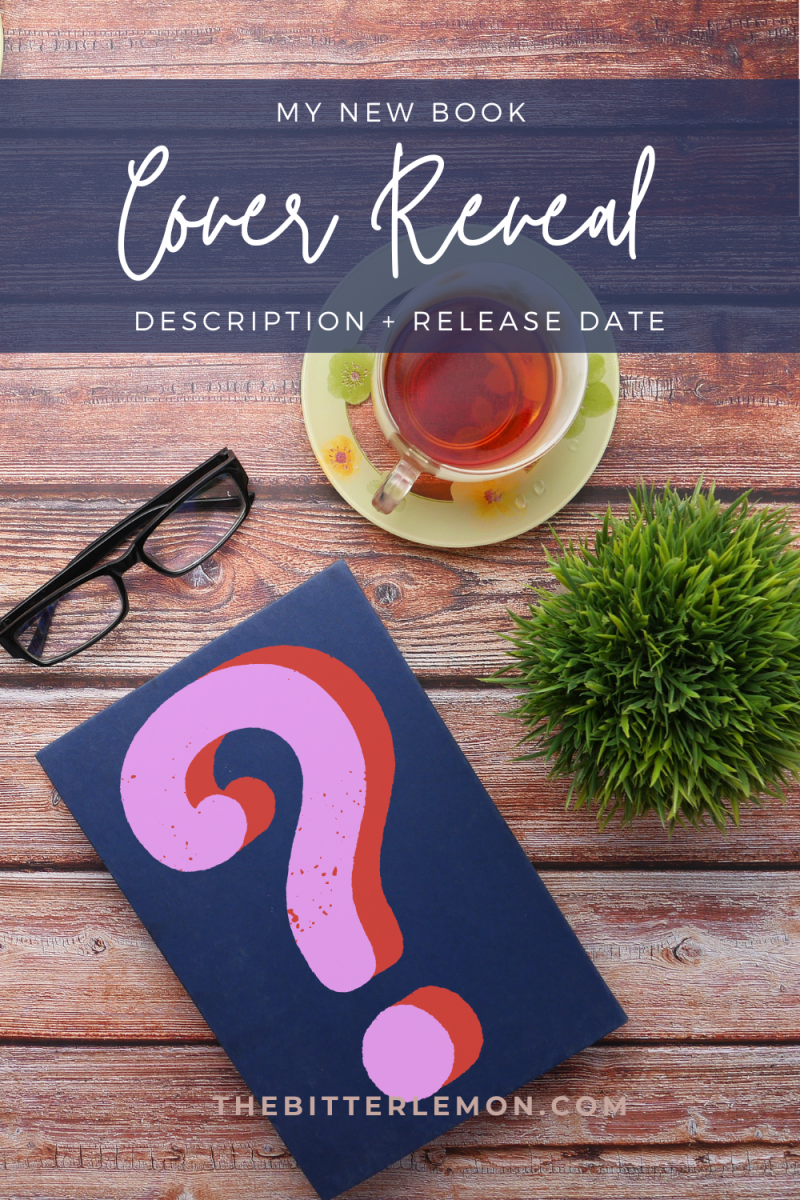 My New Book is Almost Here! – The Bitter Lemon