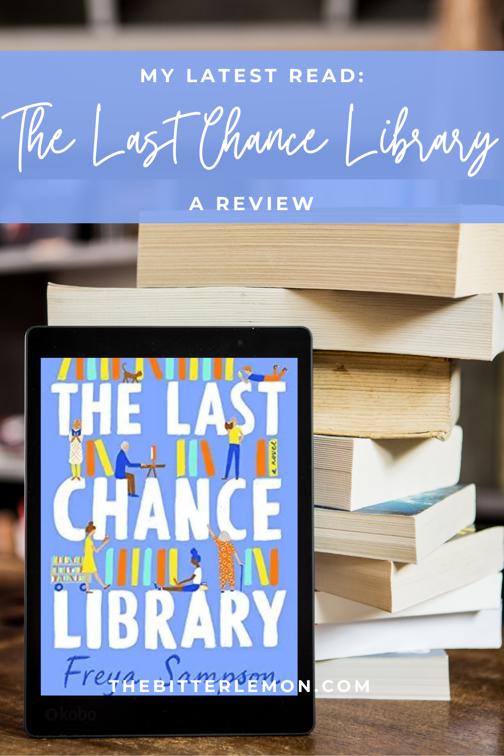 Blanche’s Book Club: ‘The Last Chance Library’. – The Bitter Lemon