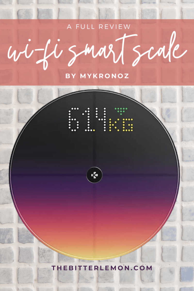 A Review: MyKronoz MyScale Smart Wi-Fi Scale. – The Bitter Lemon