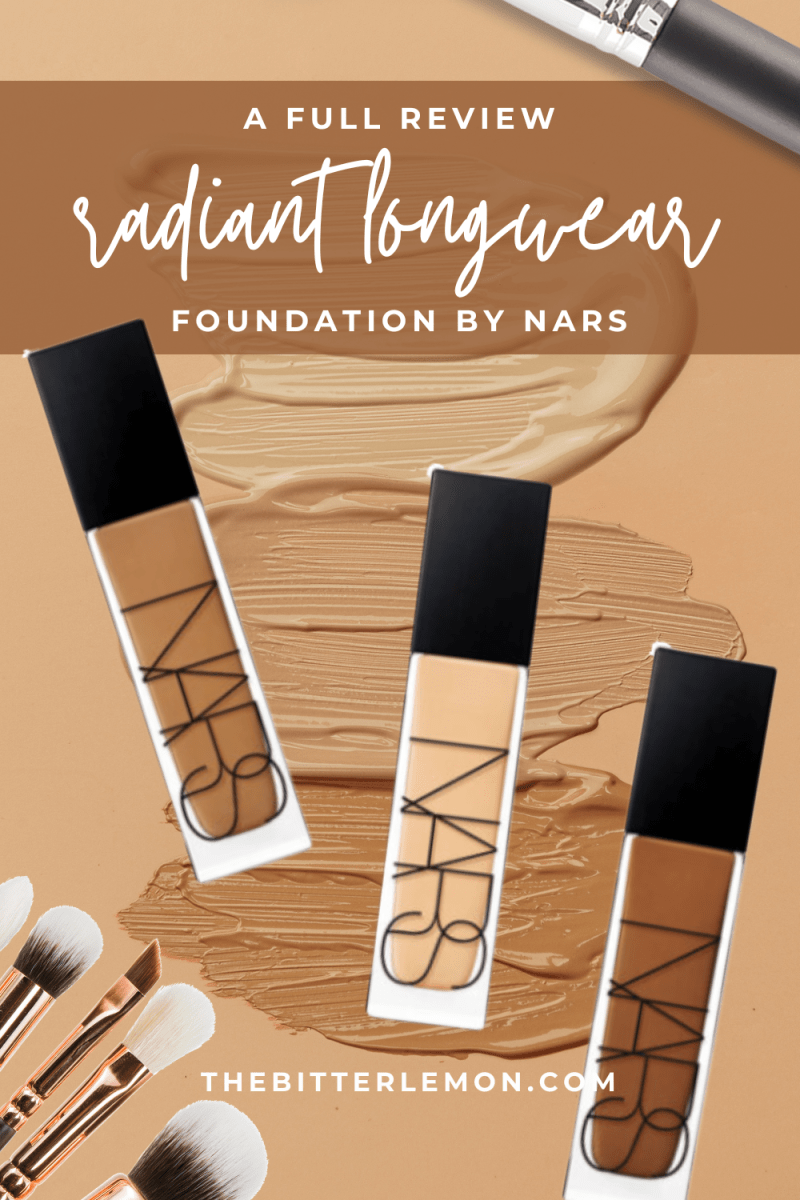 A Review: Nars NATURAL RADIANT LONGWEAR FOUNDATION. – The Bitter Lemon
