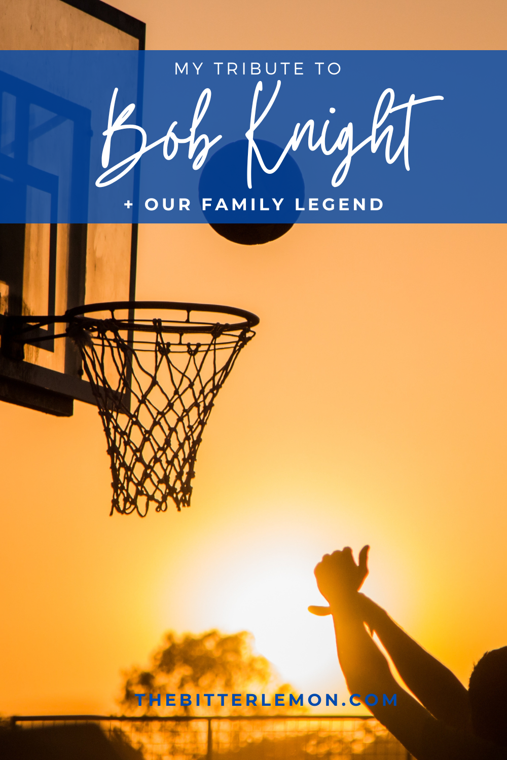 Saying Goodbye to Bob Knight. – The Bitter Lemon