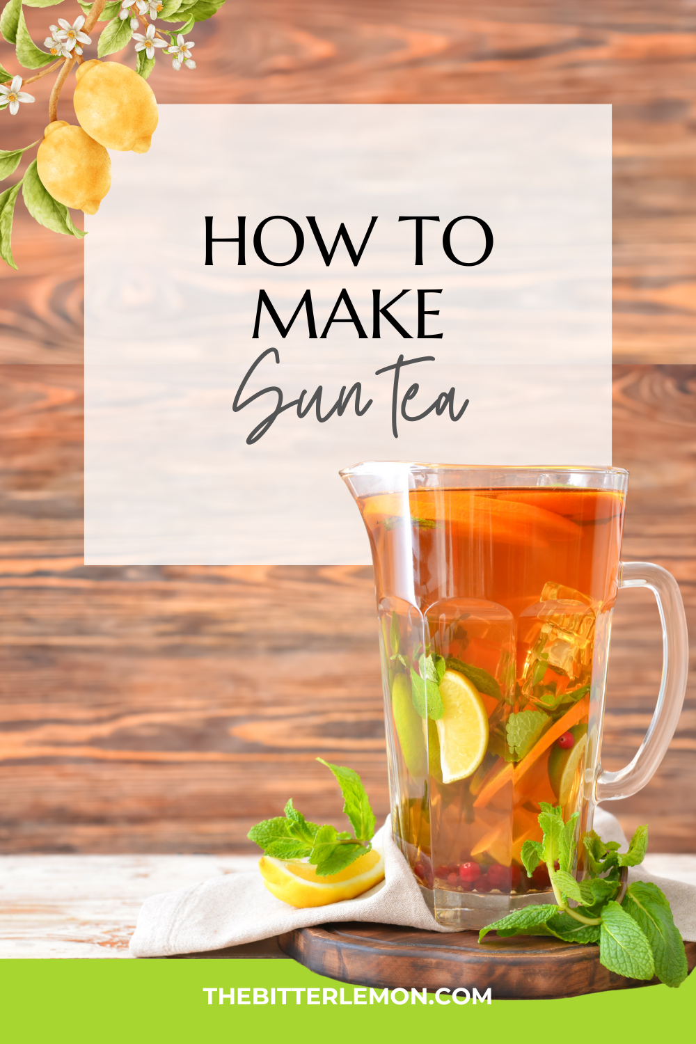 How to make sun tea. – The Bitter Lemon