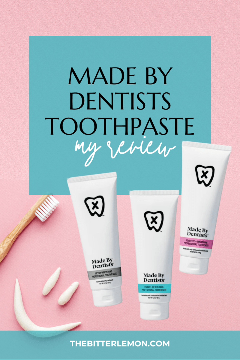 A Review: Made By Dentists Toothpaste. – The Bitter Lemon