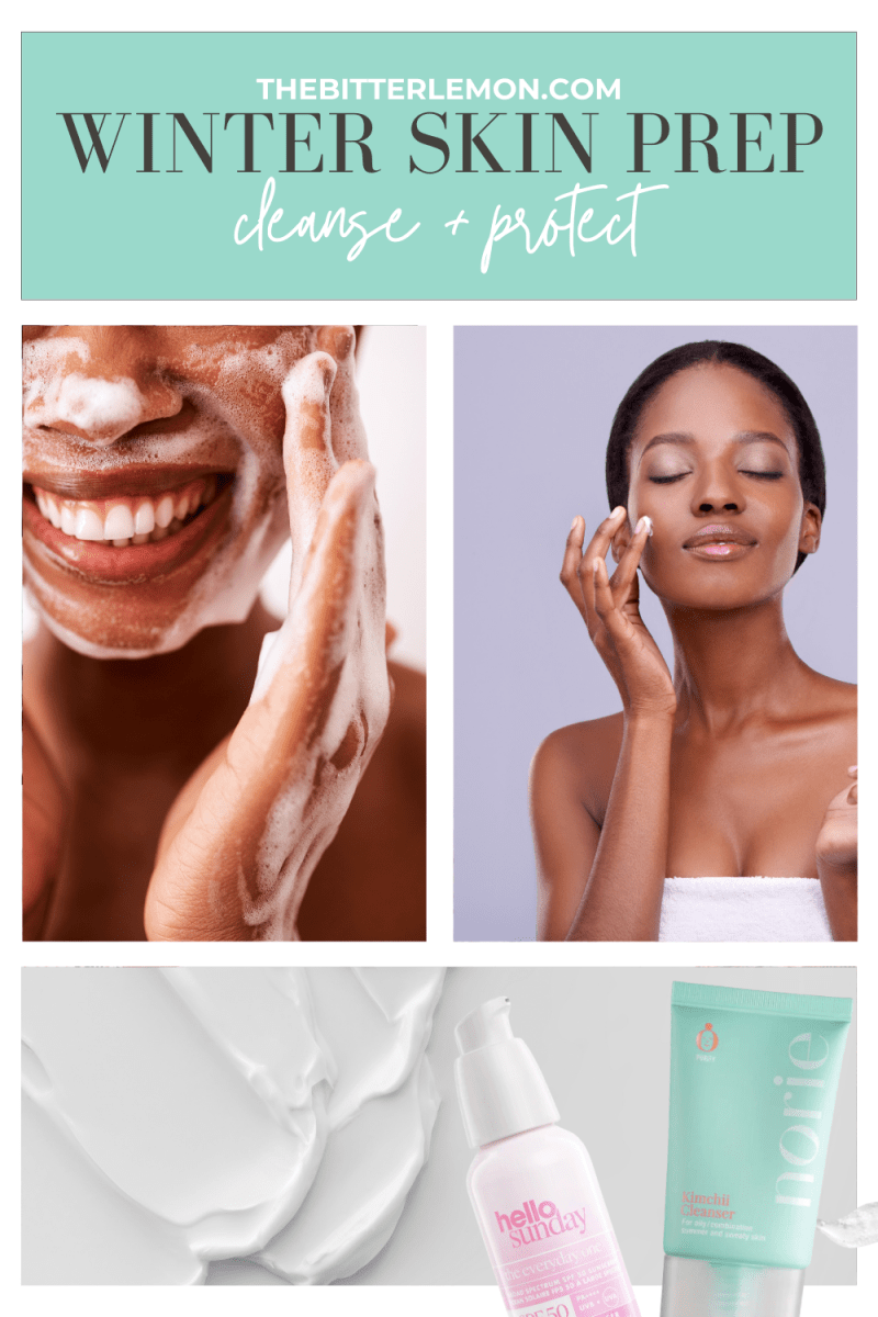 Winter Skin Prep: Two Simple Essentials for Clear, Protected Skin ...